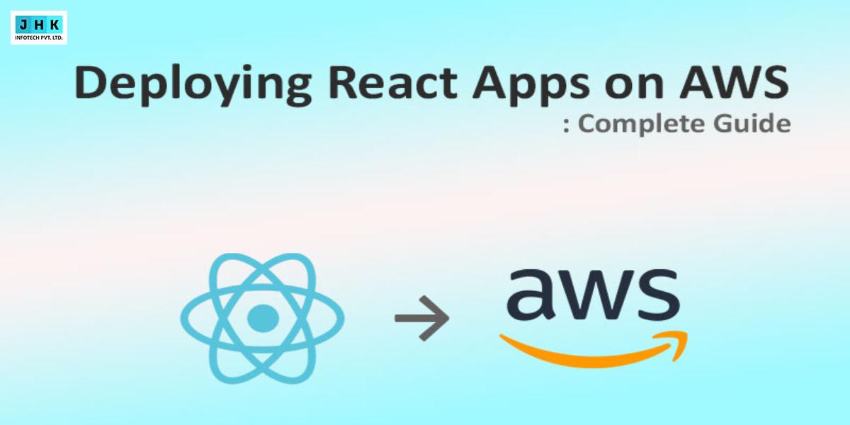 Deploying React Apps on AWS: Complete Guide – Jhk Blog Deploying React Apps on AWS: Complete Guide – Jhk Blog