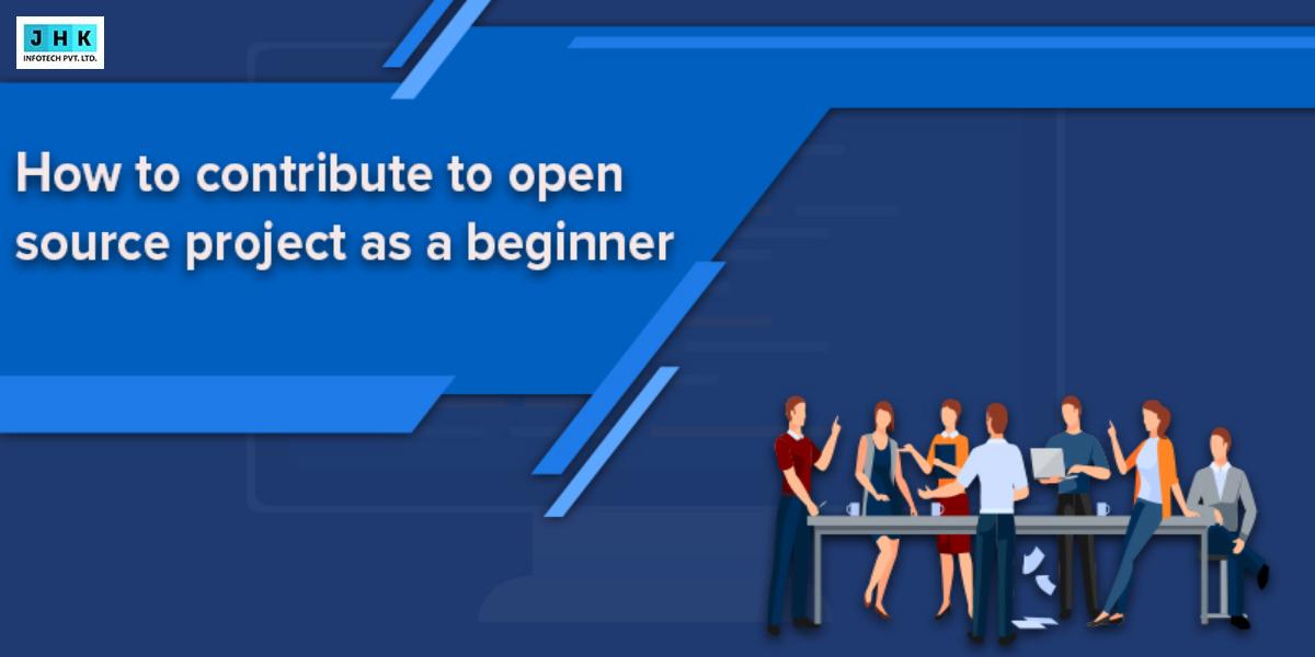 How To Contribute To Open Source Project As A Beginner A Step By Step